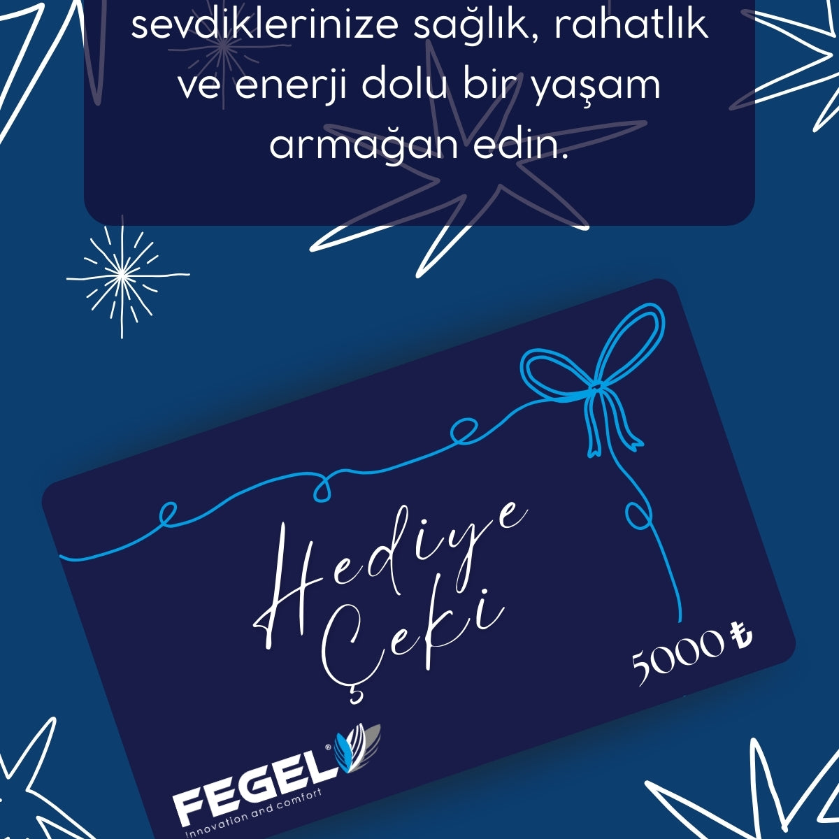 5000 ₺ Hediye Çeki – Fegel - Innovation & Comfort